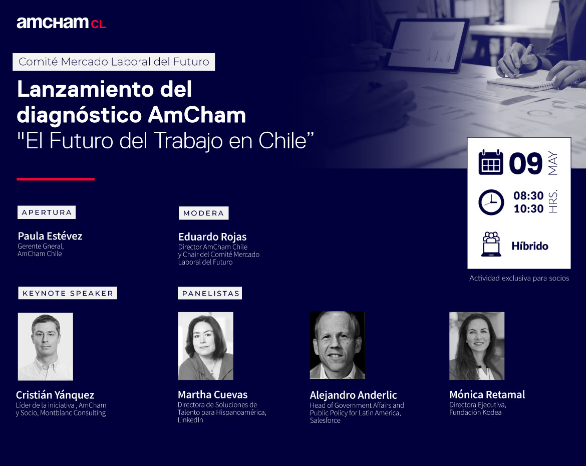 Lanzamiento del diagnóstico AmCham: “El Futuro del Trabajo en Chile” - AmCham Chile